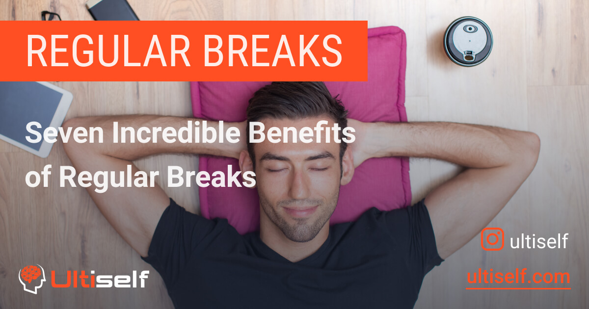 How Regular Breaks Can Improve Your Health | Ultiself Habits