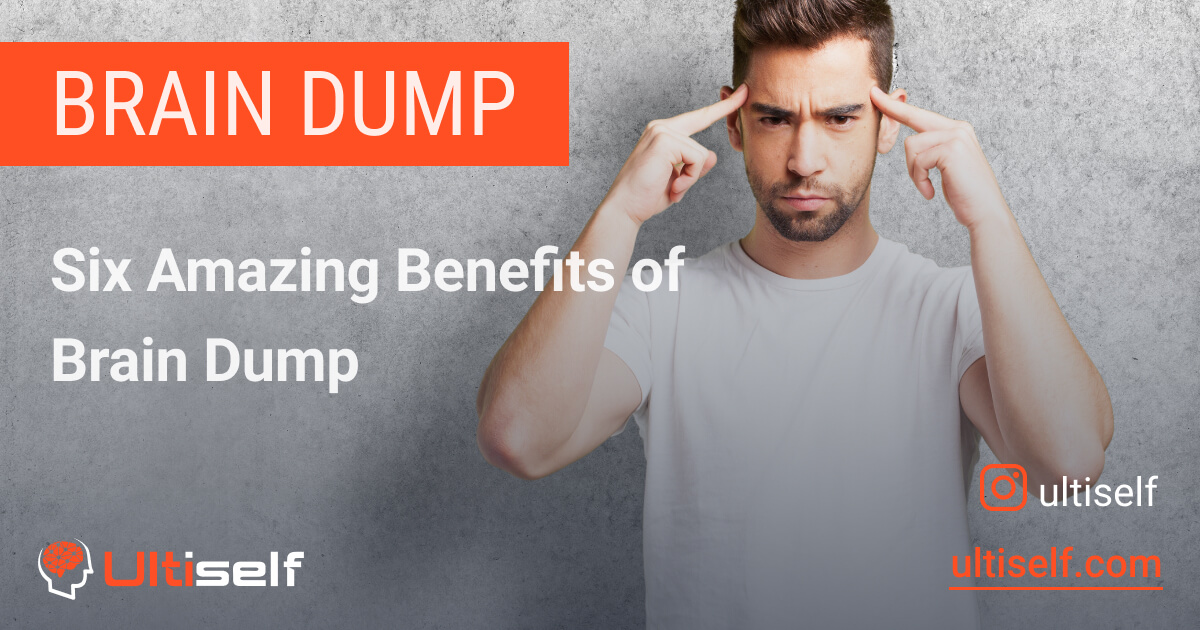 How Brain Dump Can Improve Your Life | Ultiself Habits