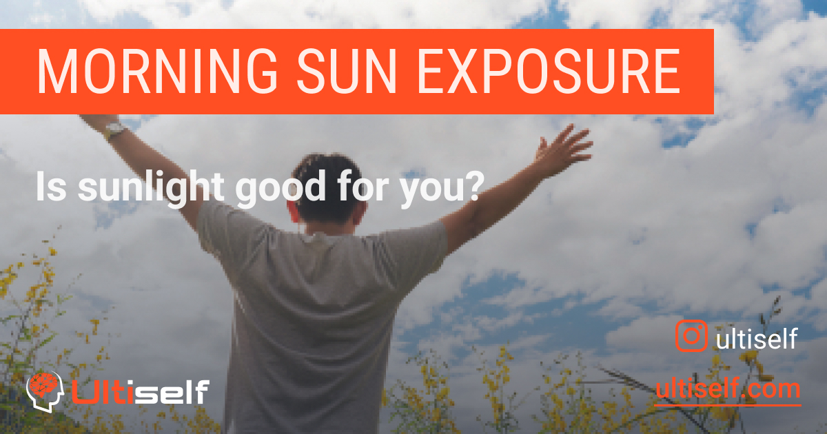 How Morning Sun Exposure Can Improve Your Health | Ultiself Habits